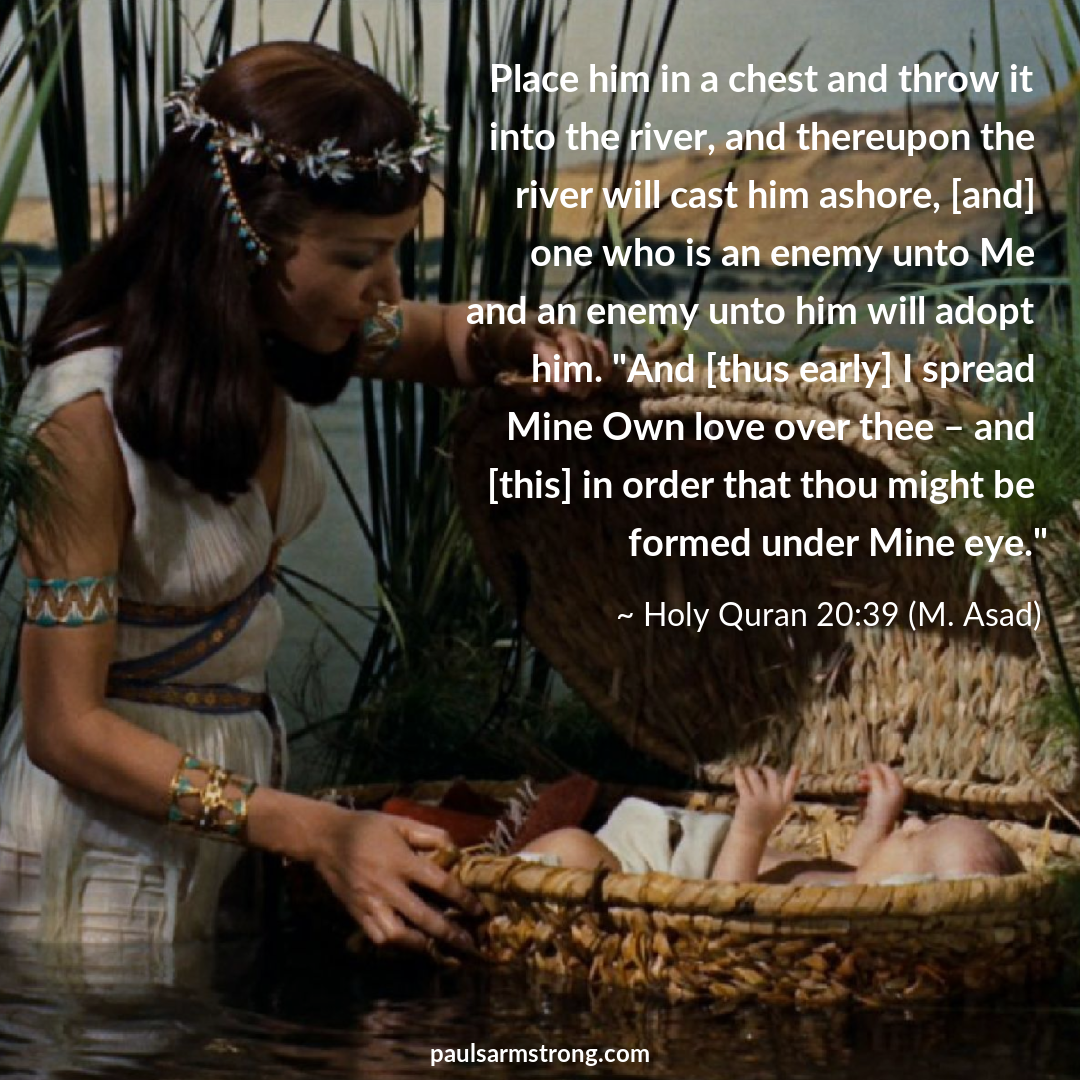 God’s Love for Moses in the Quran – Paul Salahuddin Armstrong