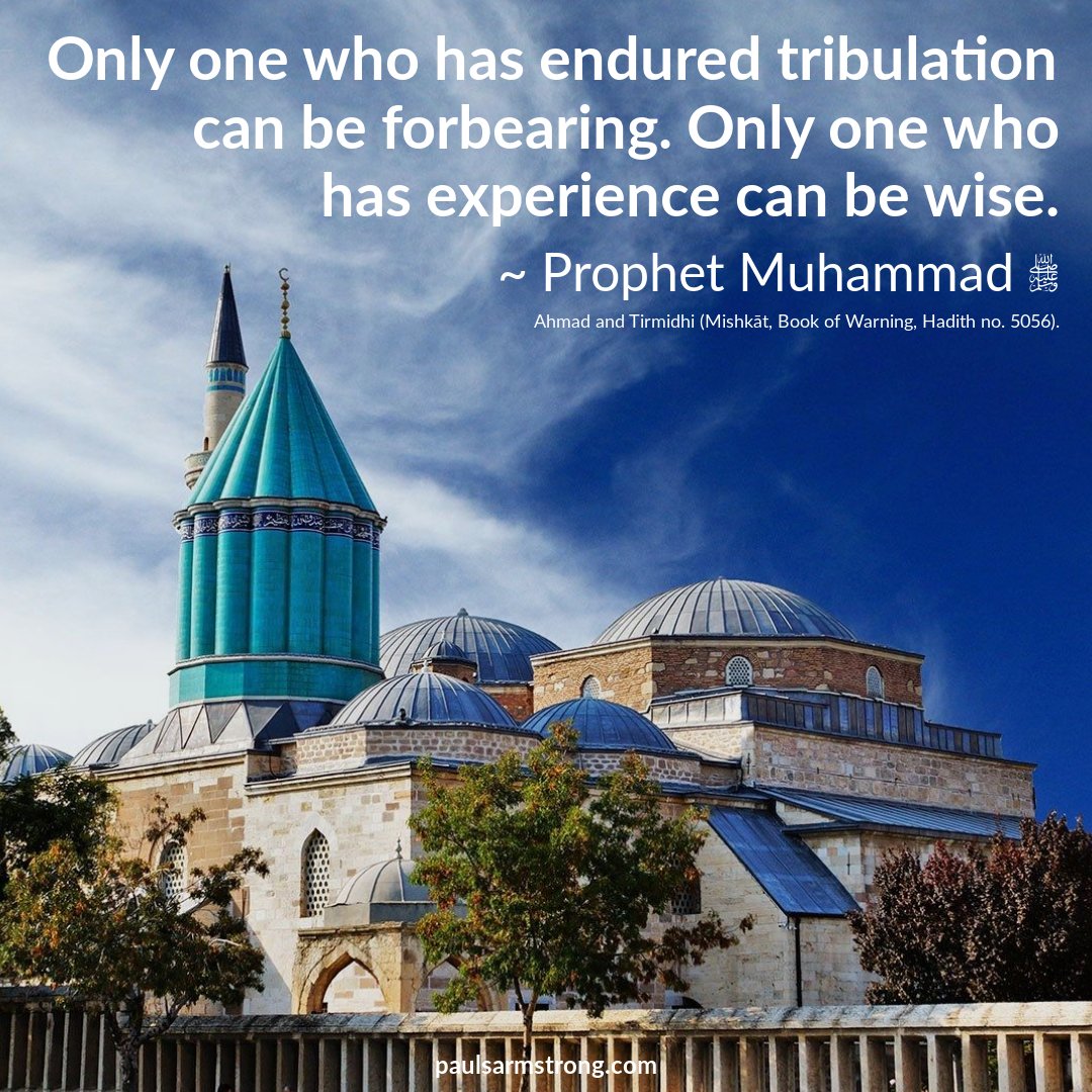 Wisdom comes through Trials and Experience – Paul Salahuddin Armstrong